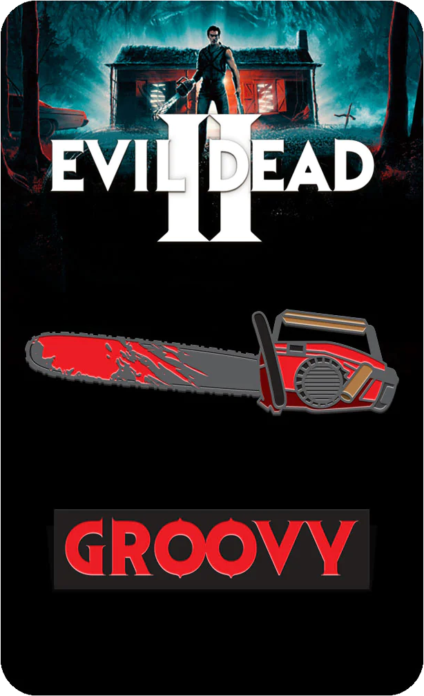 Evil Dead II Pin Badges - Groovy & Chainsaw | Vice Press